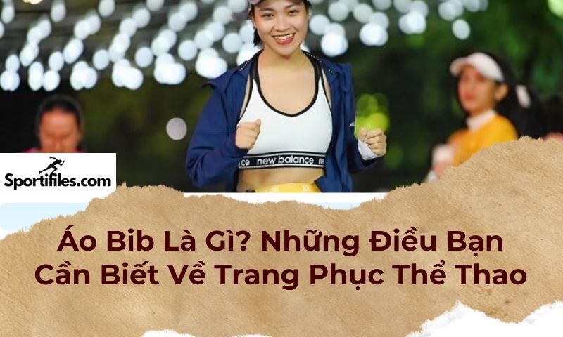 Áo Bib là gì? Những điều bạn cần biết về trang phục thể thao